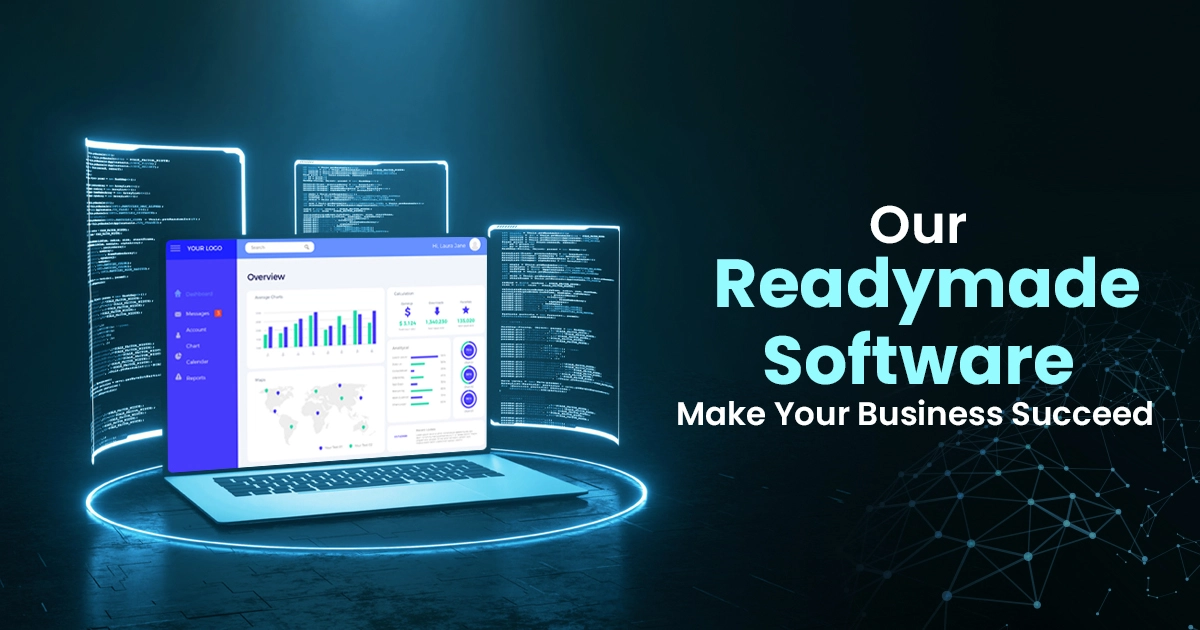 Our Readymade Software - Make Your Business Succeed